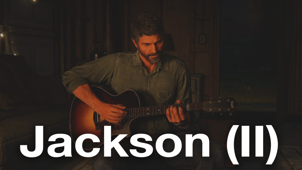 Test de The Last of Us Parte II - Jackson (II) - The Last of Us